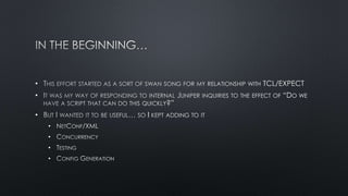 The Juniper-Helpers Library - A TCL/EXPECT Library for managing ...