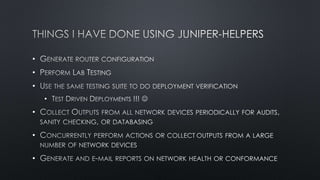 The Juniper-Helpers Library - A TCL/EXPECT Library for managing ...