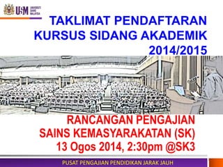 20140813 Taklimat Pendaftaran SK 2014-15 4-tahun 124 unit | PPT