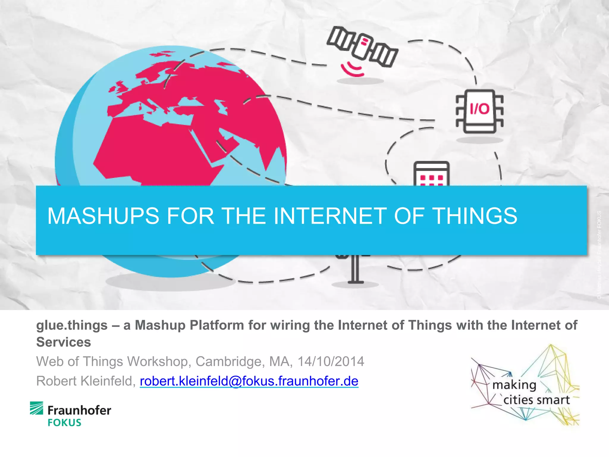 glue.things – a Mashup Platform for wiring the Internet of Things with ...