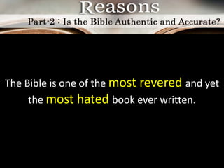 Reasons (Part 2) Is the Bible Authentic and Accurate? | PPTX