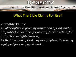 Reasons (Part 2) Is the Bible Authentic and Accurate? | PPTX