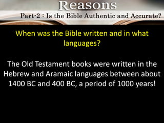 Reasons (Part 2) Is the Bible Authentic and Accurate? | PPTX