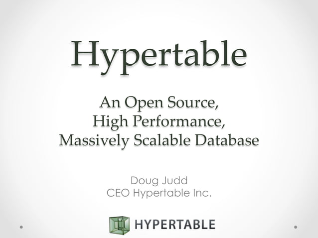 Hypertable - massively scalable nosql database | PPT