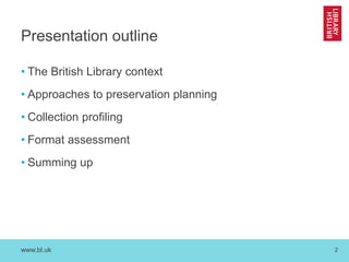 Preservation planning at the British Library | PPT