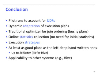 Dynamically Optimizing Queries over Large Scale Data Platforms | PPT