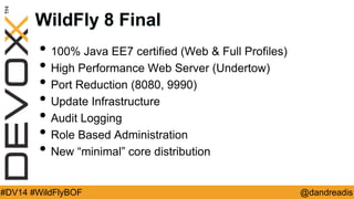 WildFly BOF and V9 update @ Devoxx 2014 | PPT