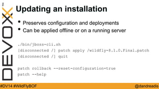 WildFly BOF and V9 update @ Devoxx 2014 | PPT