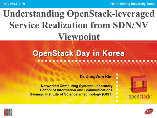 [OpenStack Day in Korea] Understanding OpenStack from SDN/NV Viewpoint | PPT