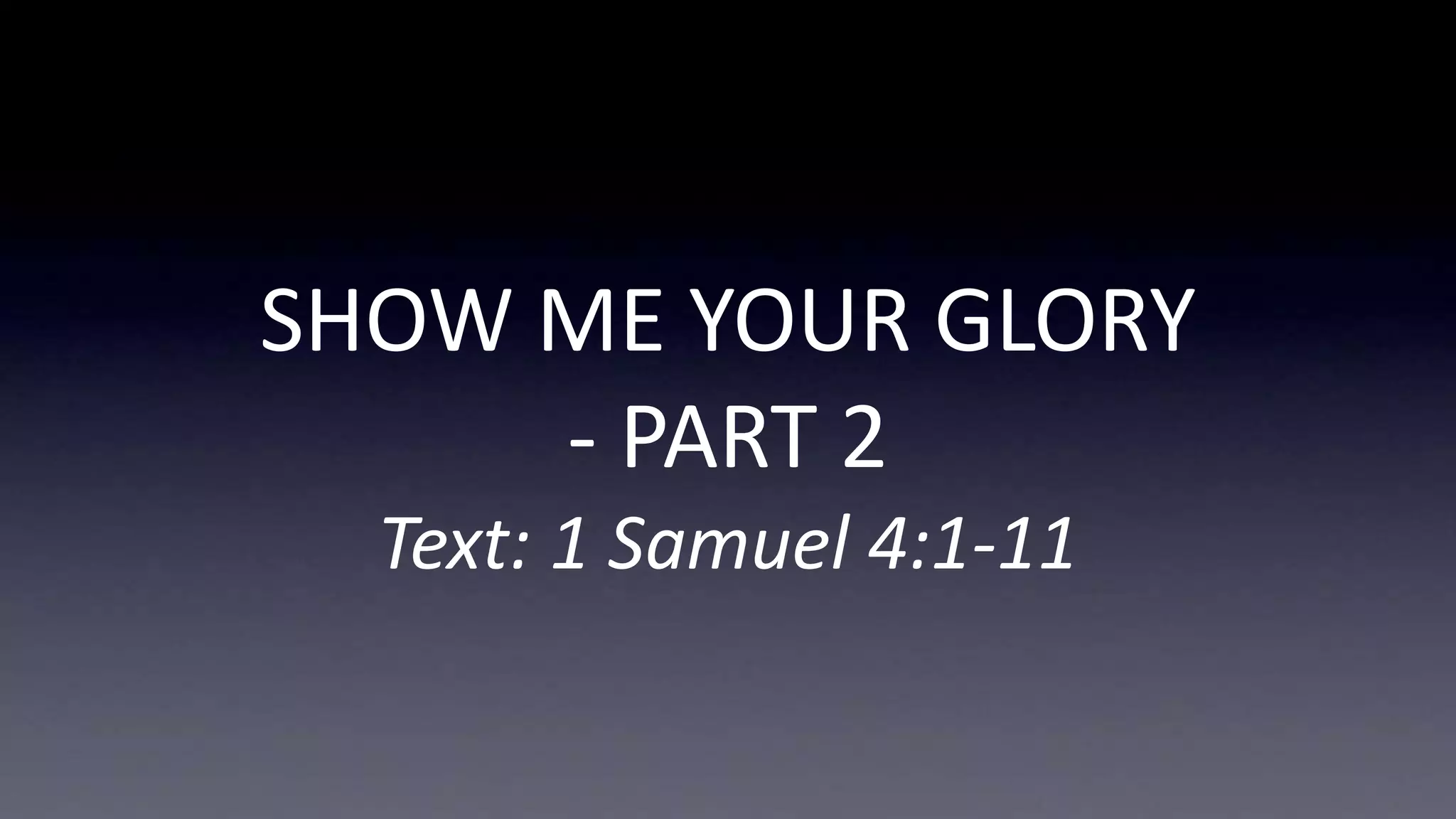 Show Me Your Glory (part 2) | PPTX