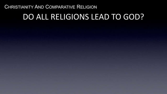 Christianity And Comparative Religion | PPT