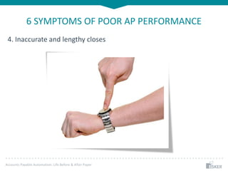 Accounts Payable Automation: Life Before & After Paper | PDF
