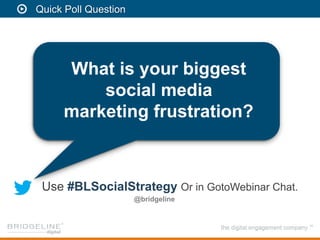 Bridgeline Digital Get Them Talking Social Strategies that Bring Leads ...