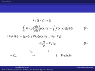 NIPS2013読み会：Inverse Density as an Inverse Problem: The Fredholm ...