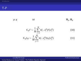 NIPS2013読み会：Inverse Density as an Inverse Problem: The Fredholm Equation Approach | PDF
