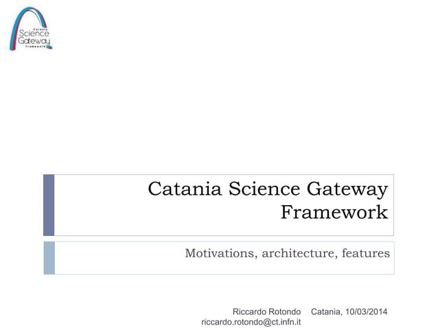 Catania Science Gateway Framework | PPTX | Cloud Computing | Internet
