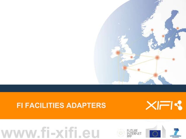 XIFI: how we did federate different FI infrastructures | PPT