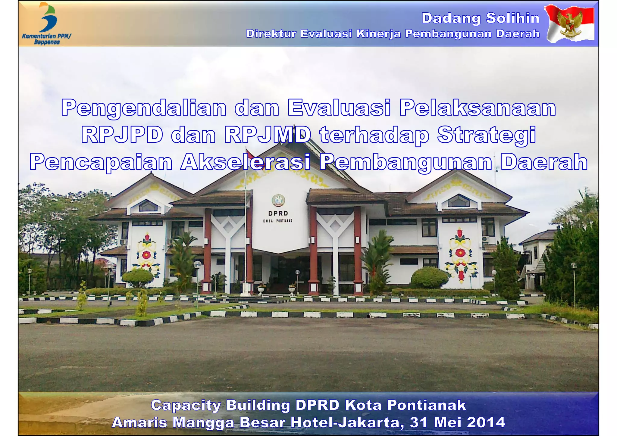 Pengendalian dan Evaluasi Pelaksanaan RPJPD dan RPJMD terhadap Strategi ...