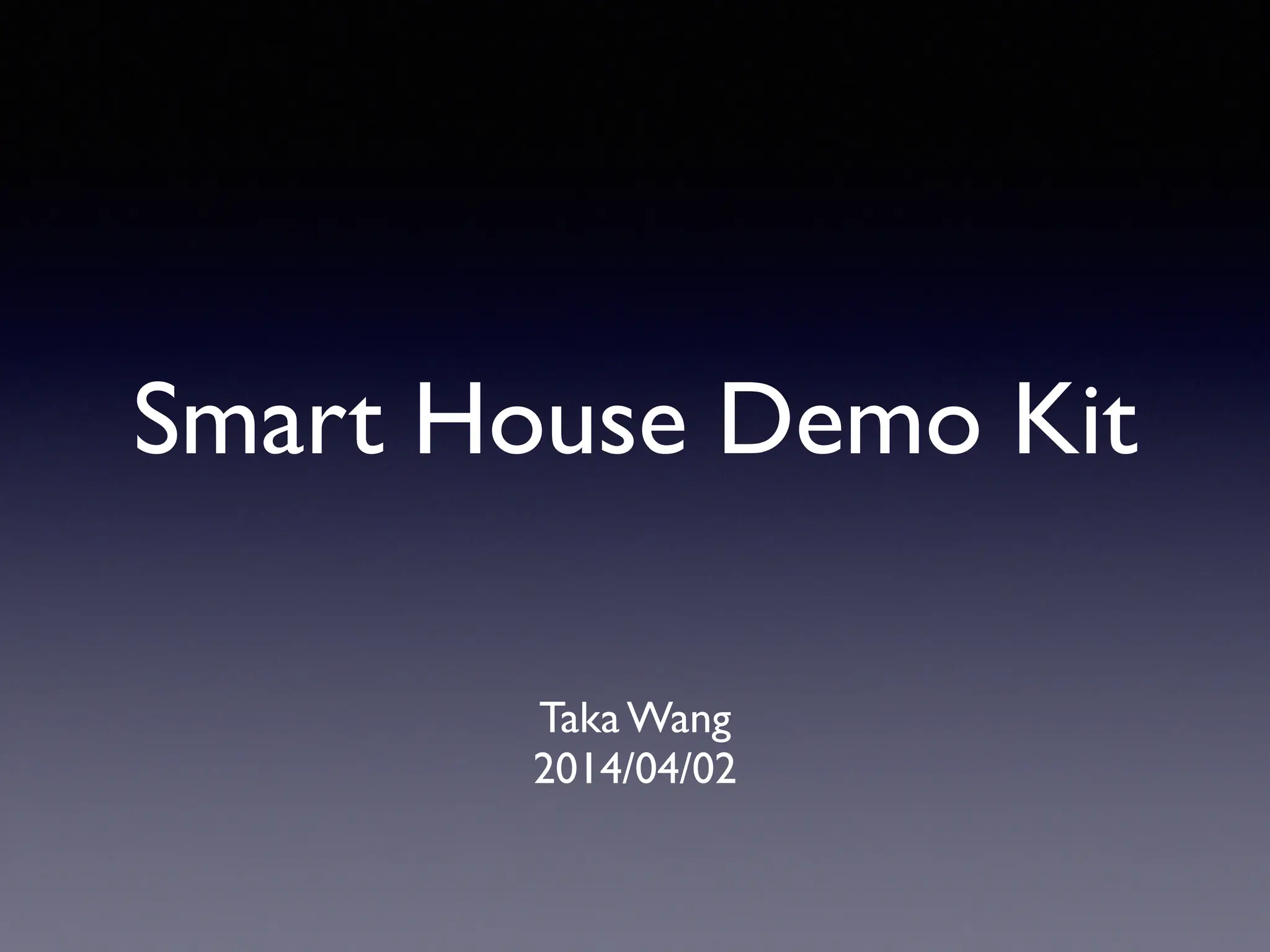 20140402 - Smart house demo kit | PPT
