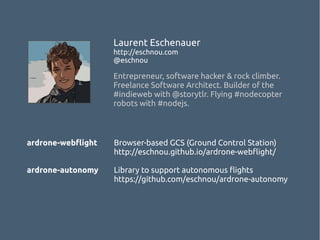 Drones, Flying robots and Javascript | PPT