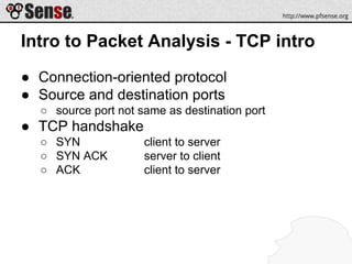 Intro to Packet Analysis - pfSense Hangout May 2014 | PPT
