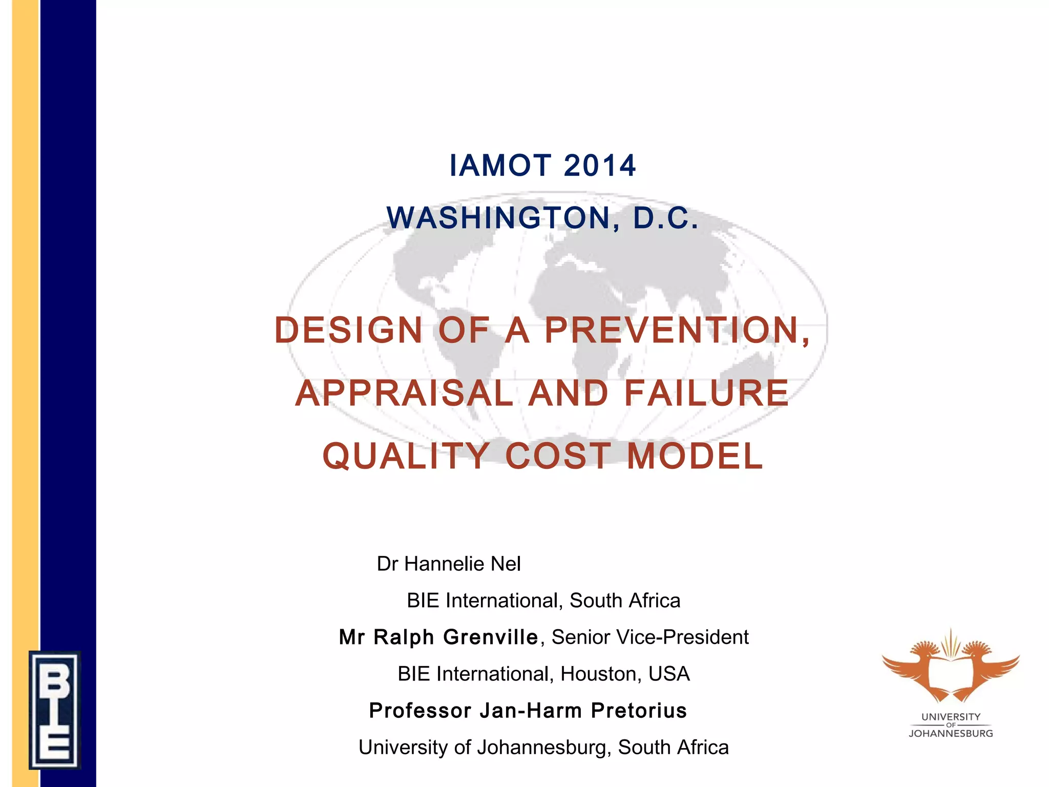 Design of a Prevention, Appraisal and Failure Cost Model | PPT
