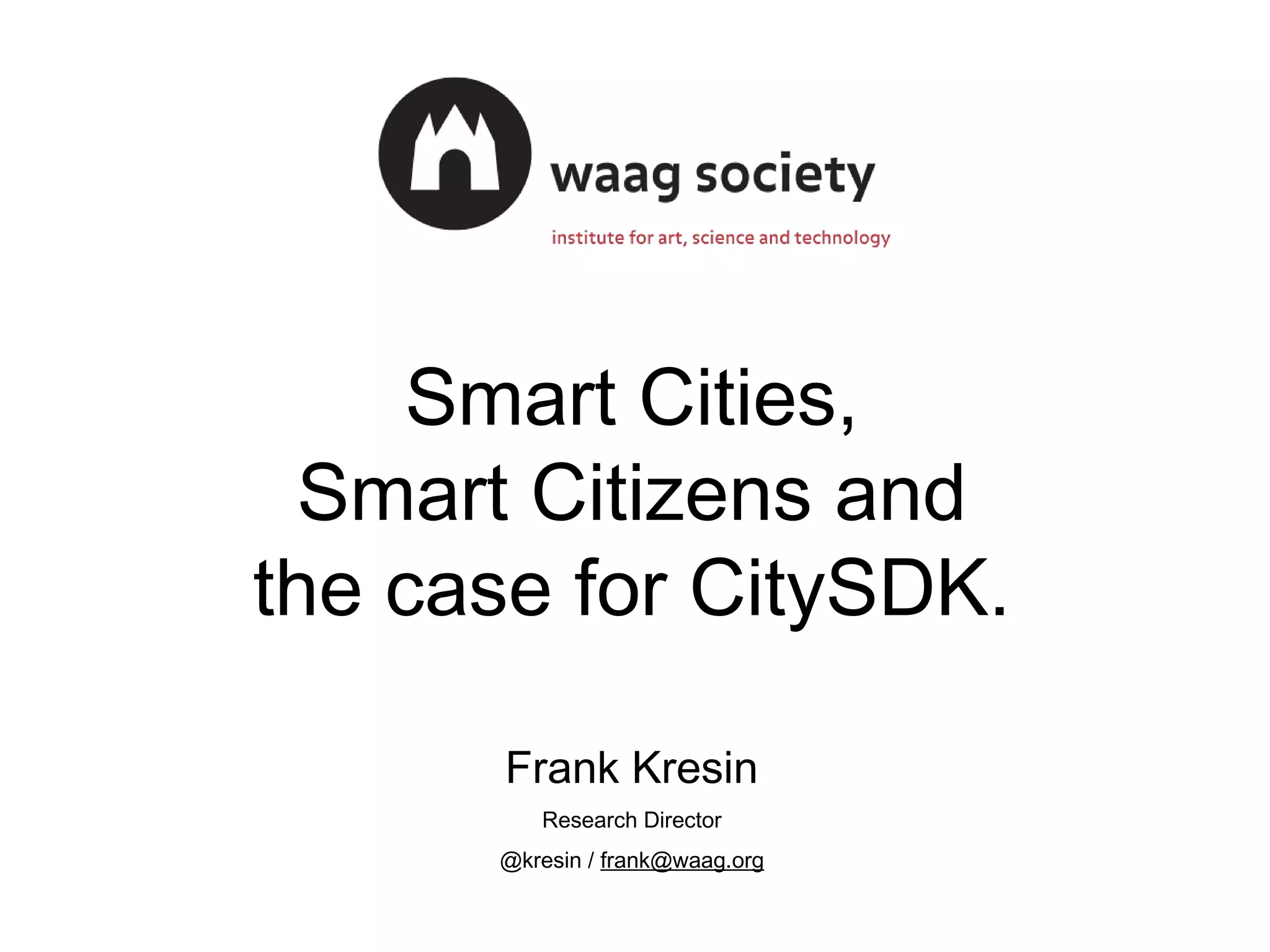 CyberSalon - Smart Citizens, Cities & the Case for CitySDK | PPT