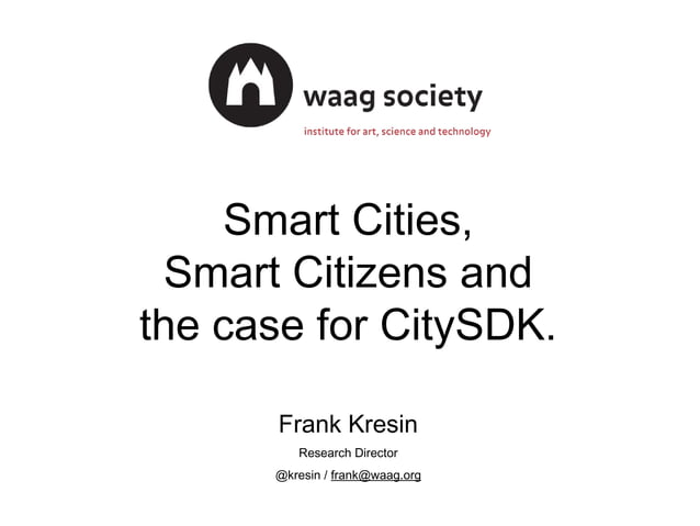 CyberSalon - Smart Citizens, Cities & the Case for CitySDK | PPT