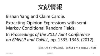 文献紹介：Extracting Opinion Expression with semi-Markov Conditional Random Fields | PDF | Technology ...