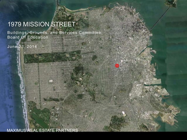 1979 Mission Street | Presentation to San Francisco Board of Education ...