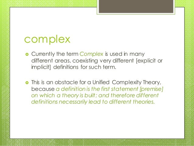 Of the complex, the simple and the non-complex