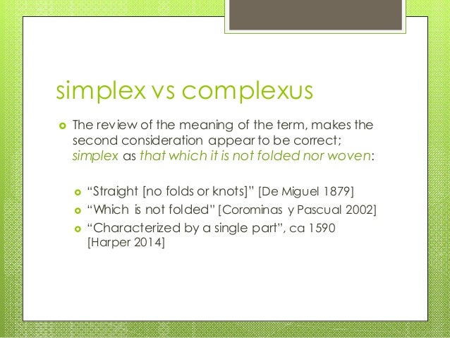 Of the complex, the simple and the non-complex
