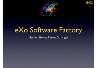 2014 August - eXo Software Factory Overview | PPT