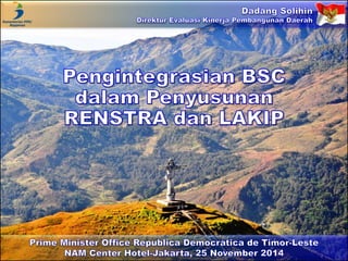 Pengintegrasian BSC dalam Penyusunan RENSTRA dan LAKIP | PPT