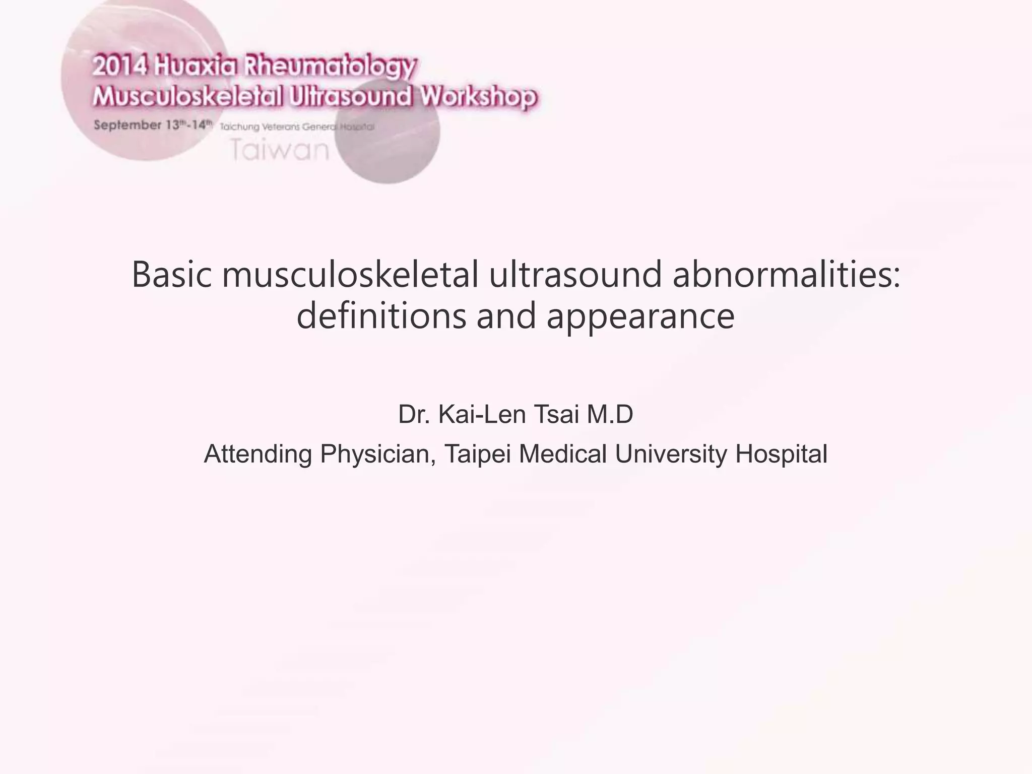 20140913 basic musculoskeletal ultrasound abnormalities kailen tsai更正版 ...