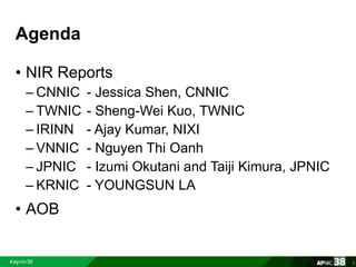 NIR SIG Administration, by Toshio Tachibana [APNIC 38 / NIR SIG] | PPT