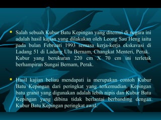 kubur batu kepingan | PPT