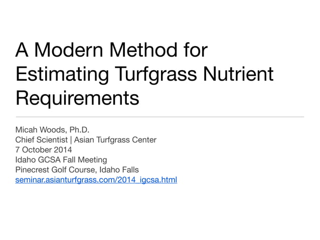 A Modern Method for Estimating Turfgrass Nutrient Requirements | PPT