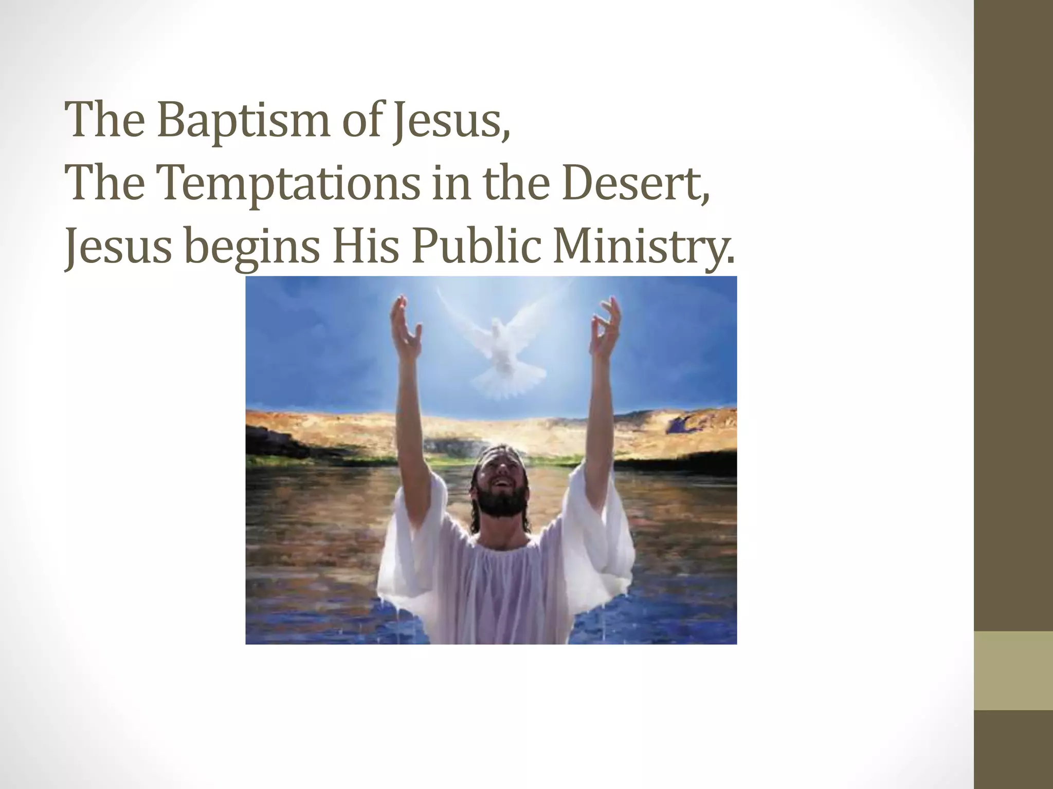 20141012 jesus comes among us and undergoes baptism & temptations 2014 ...