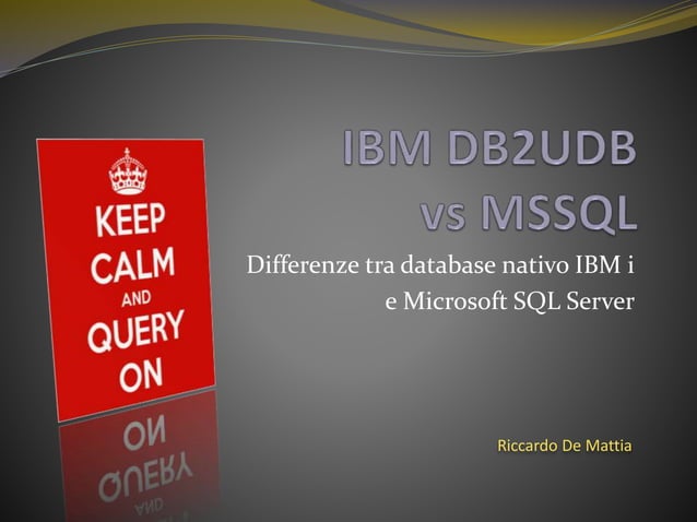 IBM i db2 udb vs Microsoft SQL Server | PPT IBM i db2 udb vs Microsoft SQL Server | PPT