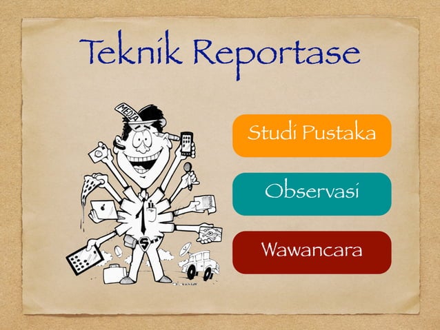 Teknik Reportase dan Jurnalisme Inspiratif | PDF