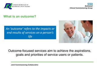Outcomes Based Commissioning | PPT