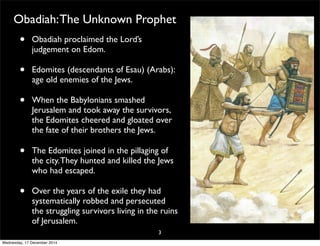 Journey Through The Bible - The Post Exhilic Prophets, Obadiah, Haggai, Zechariah | PPT