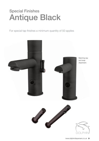 Dolphin Sensor Taps - Special Finishes | PDF