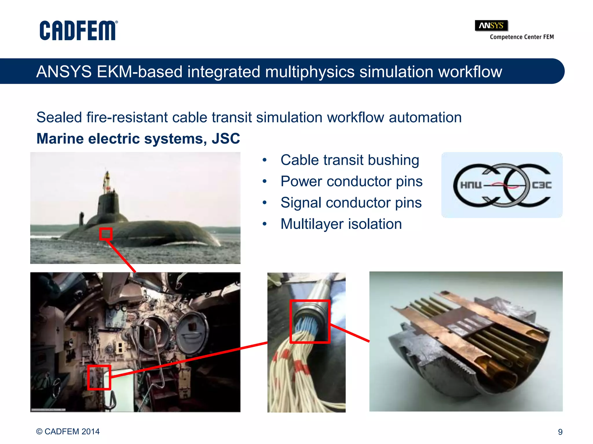 ANSYS EKM-based strategy for integrated multiphysics simulation ...