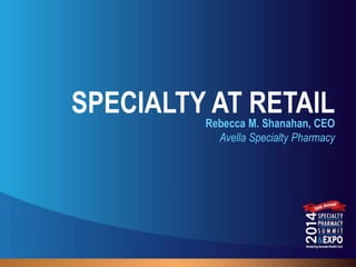 2014 Armada Presentation - Specialty Pharmacy at Retail Pharmacy | PPTX