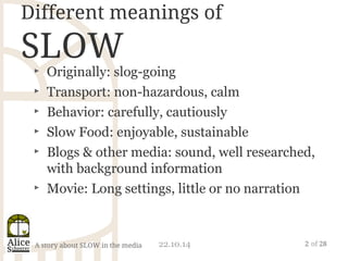 2014 a story of slow in media | PPT
