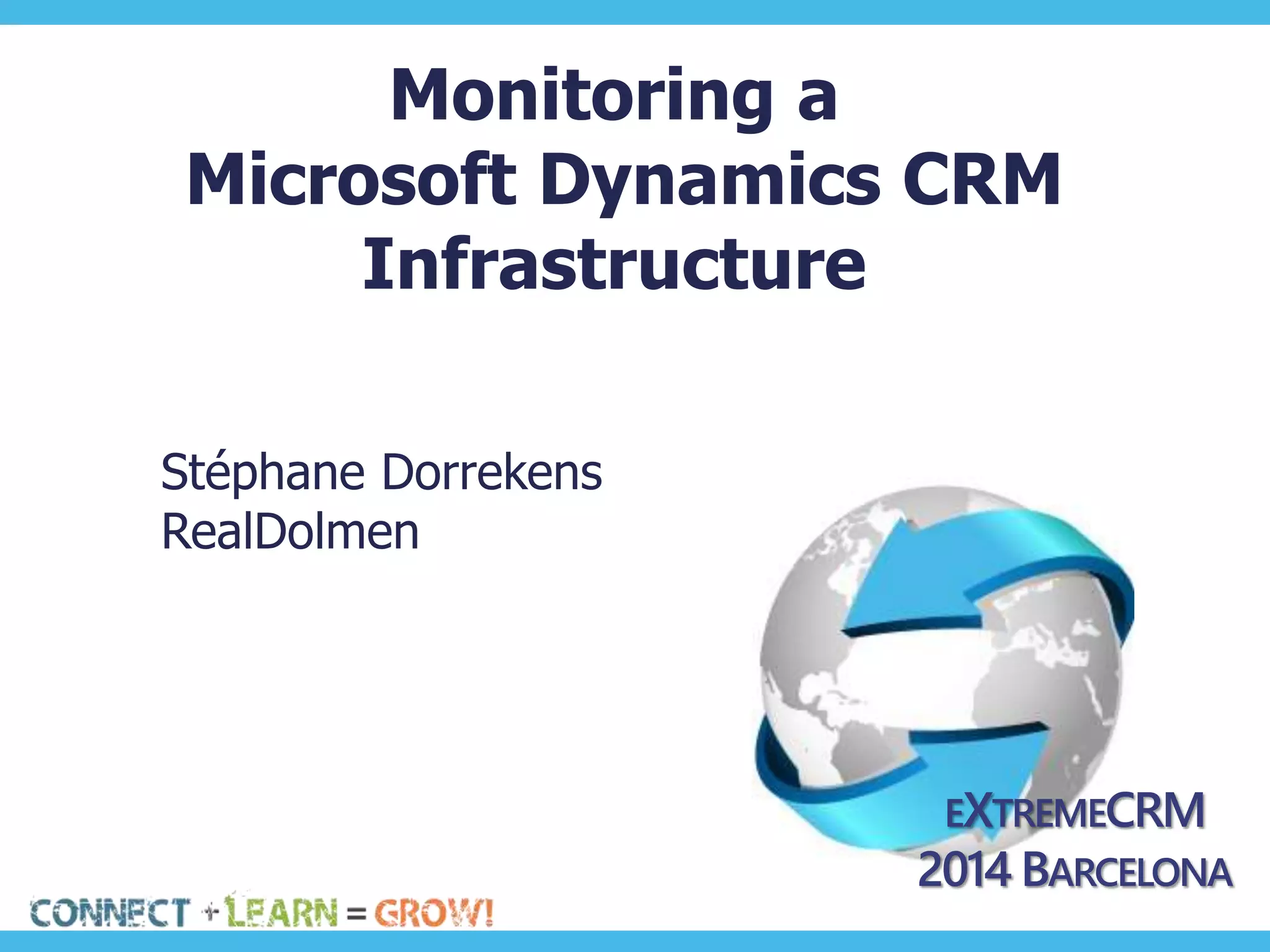 Monitoring a Dynamics CRM Infrastructure | PPTX