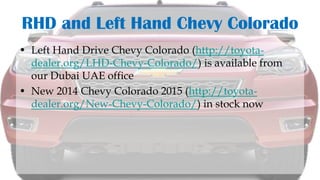 Chevrolet Chevy Colorado. Thailand Diesel PIckup Truck New 2014 and ...