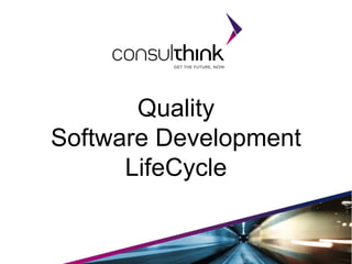 Quality Software Development LifeCycle | PPT